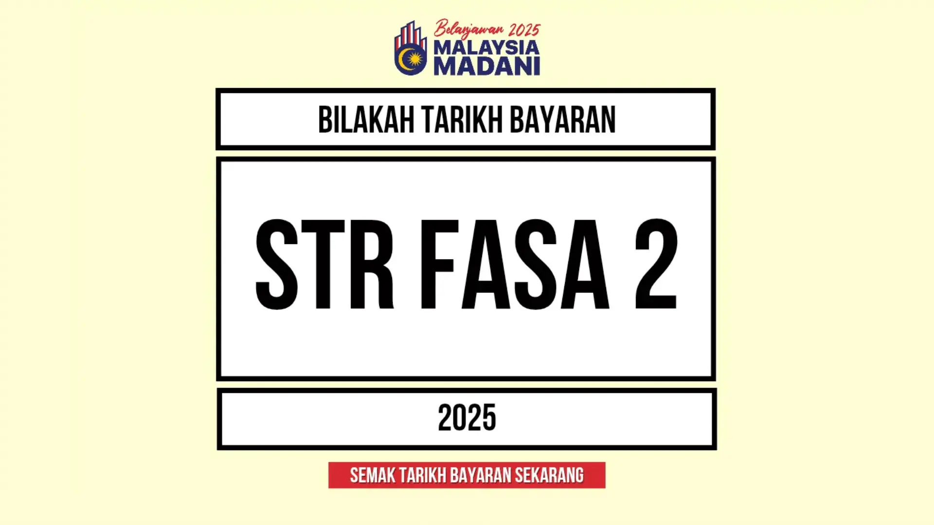STR Fasa 2 2025: Semakan Kelayakan & Bayaran
